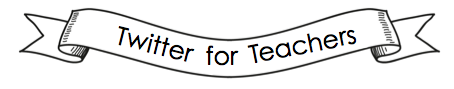 Twitter for Teachers – Literacy with Miss P
